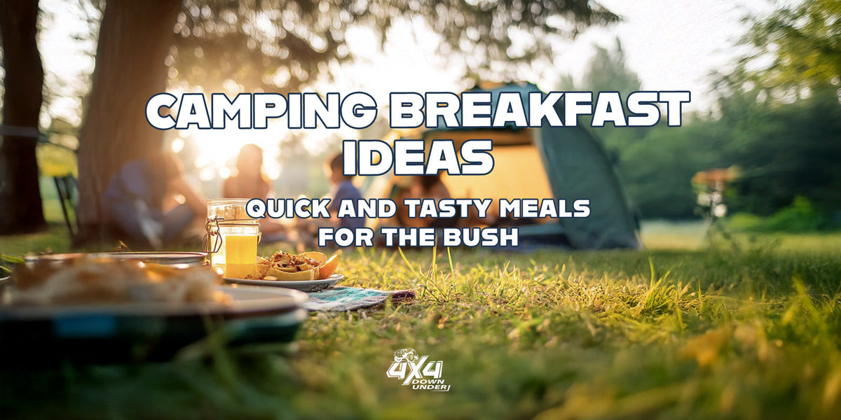 Camping Breakfast Ideas: Quick and Tasty Meals for the Bush — 4x4 Down ...