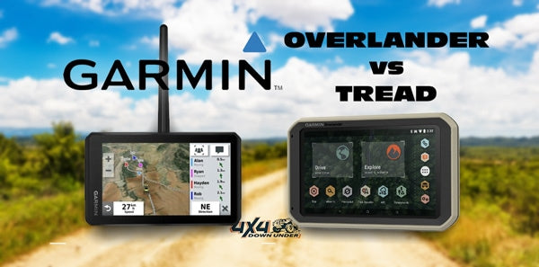 Garmin Overlander vs Tread GPS — 4x4 Down Under